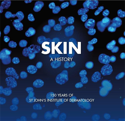 9780993449307 - Skin - A History - 150 Years of St John's Institute of ...